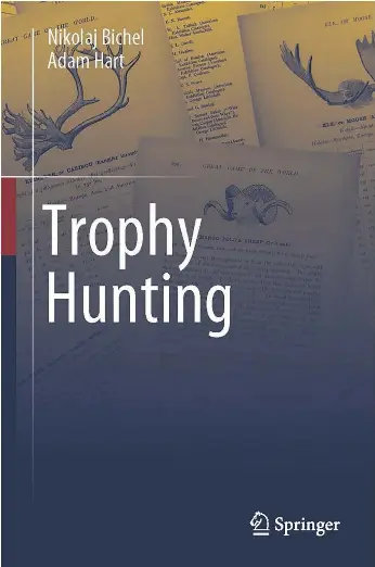 Trophy hunting: shooting animals to save them - PressReader