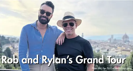 Rob and Rylan’s Grand Tour - PressReader