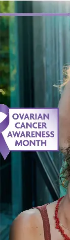 Spotlight on OVARIAN CANCER - PressReader