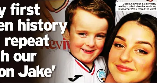 ‘I lost my first baby, then history began to repeat itself with our second son Jake’ - PressReader