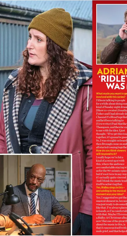 RIDLEY ADRIAN DUNBAR: ‘RIDLEY SINGING WAS MY IDEA’ - PressReader