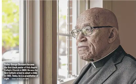 FATHER GEORGE CLEMENTS REFLECTS ON A LIFE OF FIRSTS - PressReader