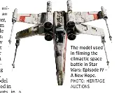 $4.2 million for X-wing model from Star Wars film - PressReader