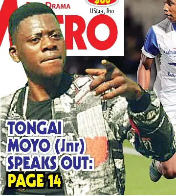 TONGAI MOYO (Jnr) SPEAKS OUT: - PressReader