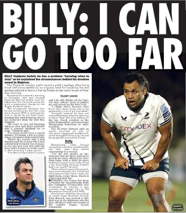 BILLY Vunipola insists he has a problem “knowing when to stop” as he explained the circumstan ...
