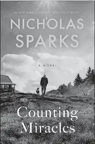 Nicholas Sparks knows what he’s doing in ‘Counting Miracles’ - PressReader