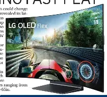 Flex LG TV: Bend it like Beckham! - PressReader