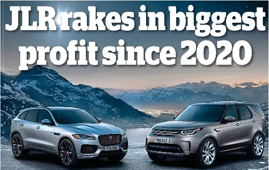 JLR rakes in biggest profit since 2020 - PressReader