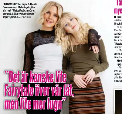 ”Det är kanske lite Fairytale över vår låt, men lite mer lugn” - PressReader