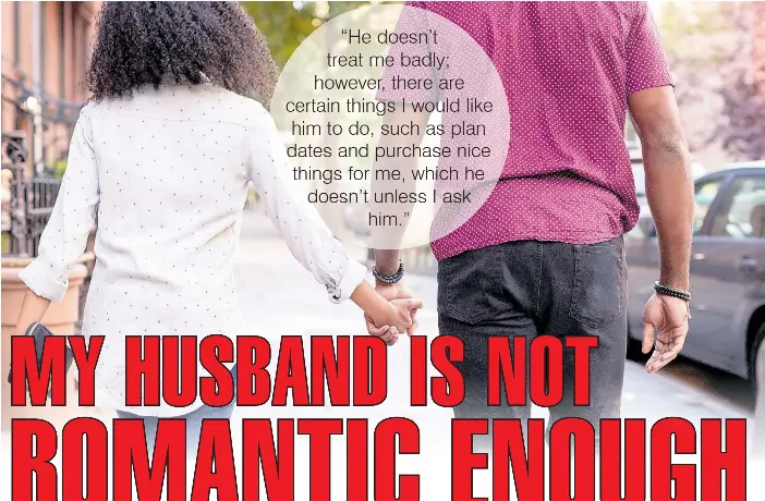 MY HUSBAND IS NOT ROMANTIC ENOUGH - PressReader