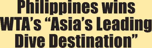 WTA’S “Asia’s Leading Dive Destinatio­n” - PressReader