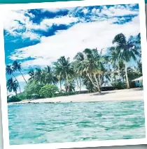 ISLAND IDYLL - PressReader