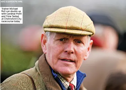 Bell’s Time is already tried and Tested on all-weather - PressReader