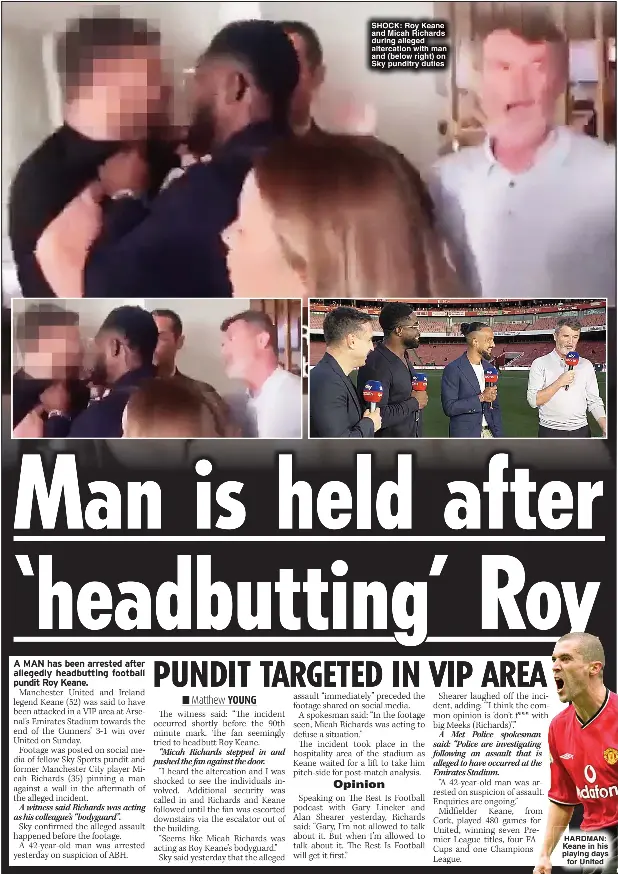 Man is held after ‘headbuttin­g’ Roy - PressReader