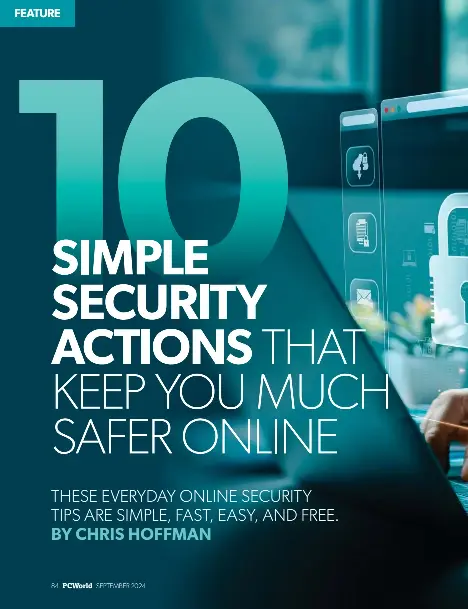 10 SIMPLE SECURITY ACTIONS THAT KEEP YOU MUCH SAFER ONLINE - PressReader