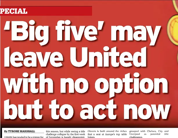 ‘Big five’ may leave United with no option but to act now - PressReader
