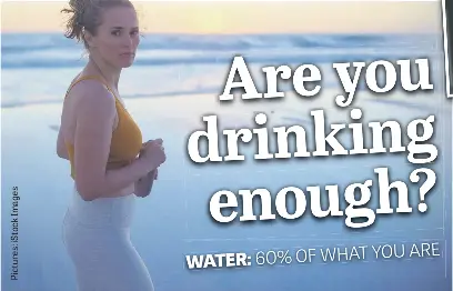 Are you drinking enough? - PressReader