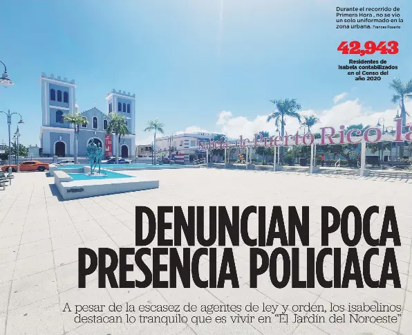 DENUNCIAN POCA PRESENCIA POLICIACA - PressReader