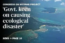 ‘Govt. keen on causing ecological disaster’ - PressReader