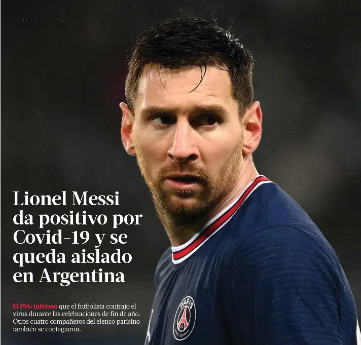 Lionel Messi da positivo por Covid-19 y se queda aislado en Argentina - PressReader
