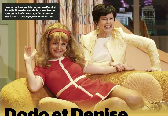 Dodo et Denise revivent au théâtre - PressReader