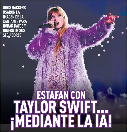 ESTAFAN CON TAYLOR SWIFT... ¡MEDIANTE LA IA! - PressReader