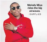 Miya now part of the melody on 94.7 station - PressReader