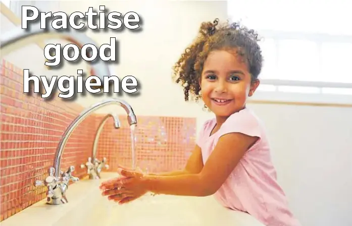 Practise good hygiene - PressReader