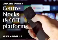 Centre blocks 18 OTT platforms - PressReader