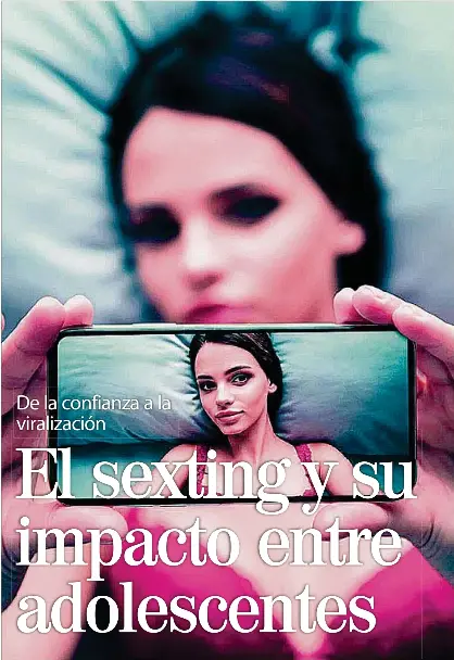El sexting y su impacto entre adolescent­es - PressReader