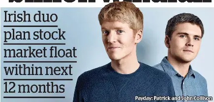 Stripe brothers set for multi-billion windfall - PressReader