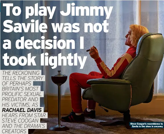 To play Jimmy Savile was not a decision I took lightly - PressReader