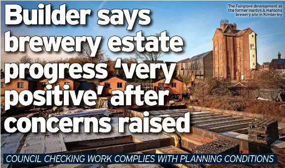 Builder says brewery estate progress ‘very positive’ after concerns raised - PressReader