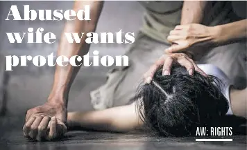 Abused wife wants protection - PressReader