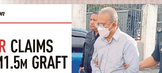 EX-JB MAYOR CLAIMS TRIAL TO RM1.5M GRAFT - PressReader