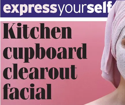 Kitchen cupboard clearout facial - PressReader