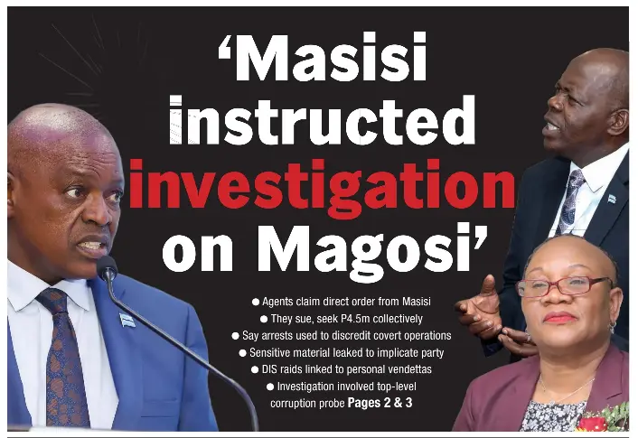 ‘Masisi instructed investigat­ion on Magosi’ - PressReader