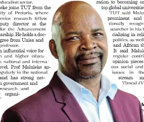Prof Tinyiko Maluleke appointed TUT vice-chancellor - PressReader