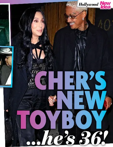 CHER’S NEW TOYBOY …he’s 36! - PressReader