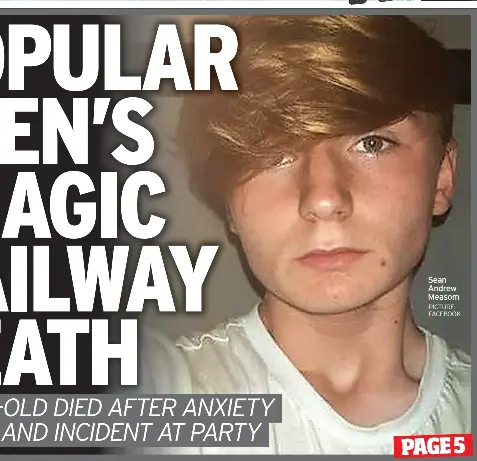 POPULAR TEEN’S TRAGIC RAILWAY DEATH - PressReader