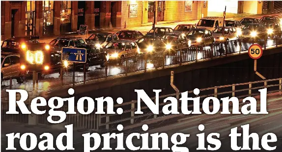 Region: National road pricing is the only way forward - PressReader