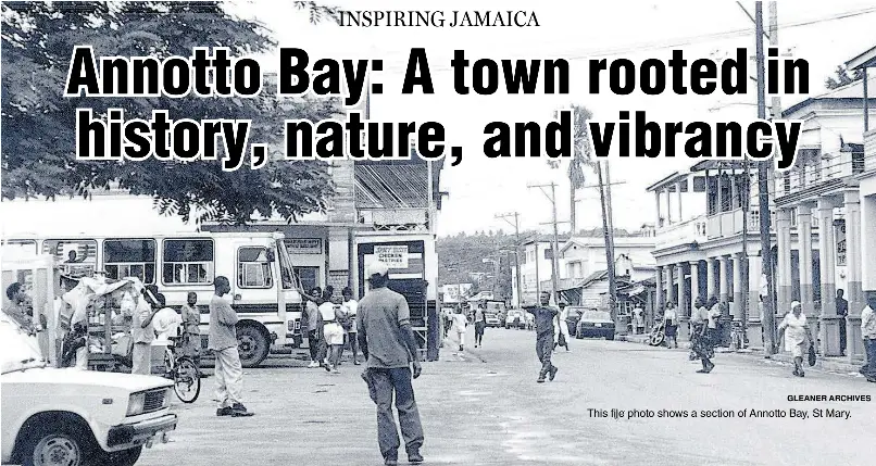 Annotto Bay: A town rooted in history, nature, and vibrancy - PressReader