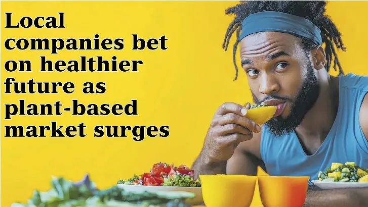 Local companies bet on healthier future as plant-based market surges - PressReader