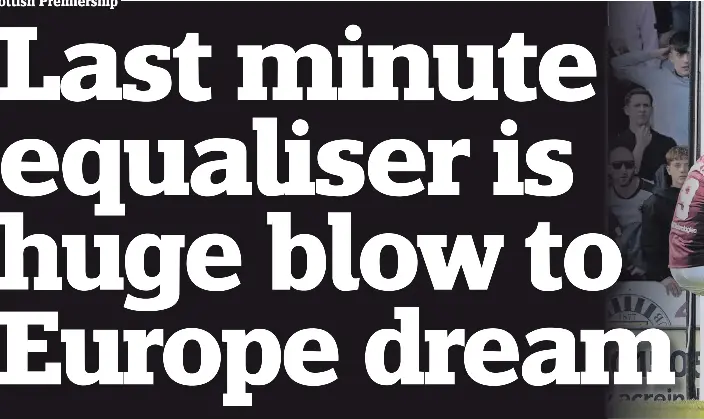 Last minute equaliser is huge blow to Europe dream - PressReader