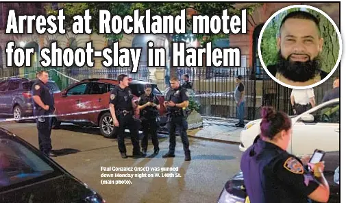 Arrest at Rockland motel for shoot-slay in Harlem - PressReader