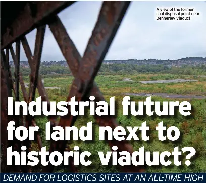 Industrial future for land next to historic viaduct? - PressReader
