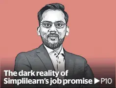 The dark reality of Simplilear­n’s job promise - PressReader