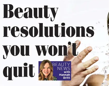 Beauty resolution­s you won’t quit - PressReader