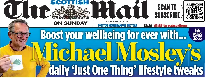 Boost your wellbeing for ever with...’ Michael Mosley s daily ‘Just One Thing’ lifestyle tweaks ...