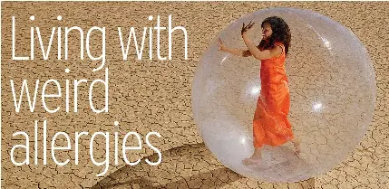Living with weird allergies - PressReader